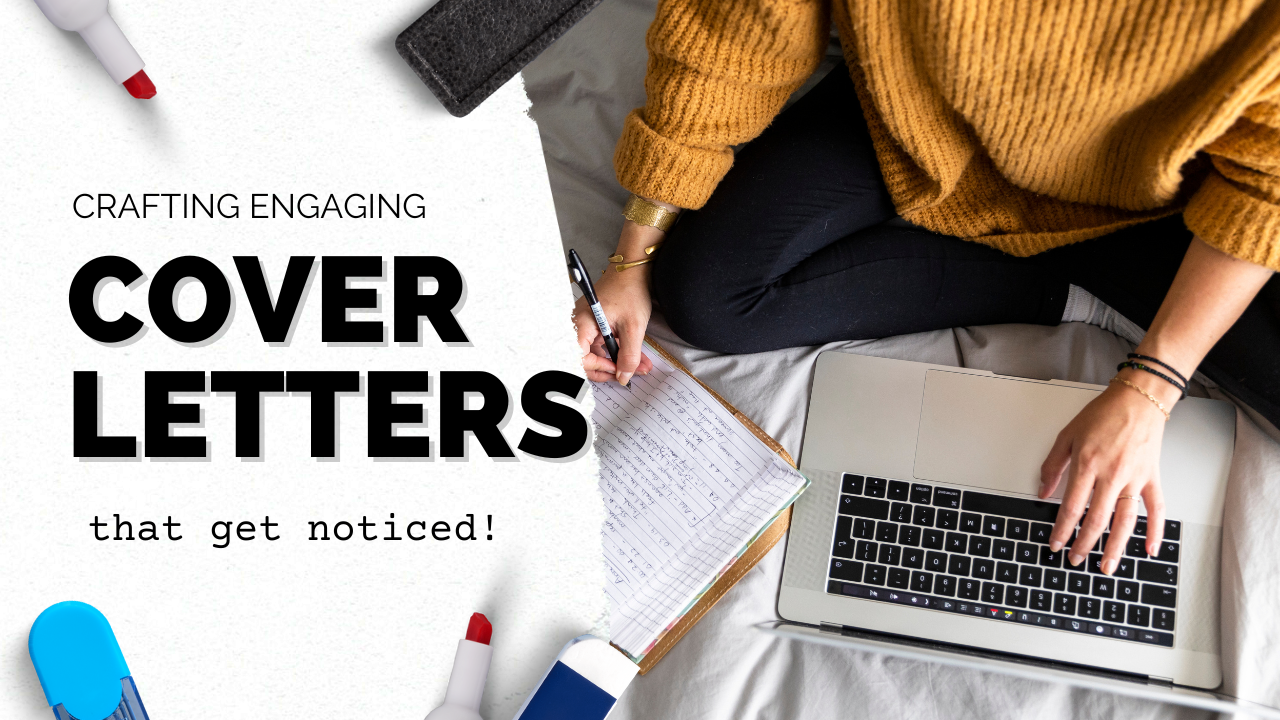 Crafting Engaging Cover Letters That Get Noticed - Achievers Jobs Blog
