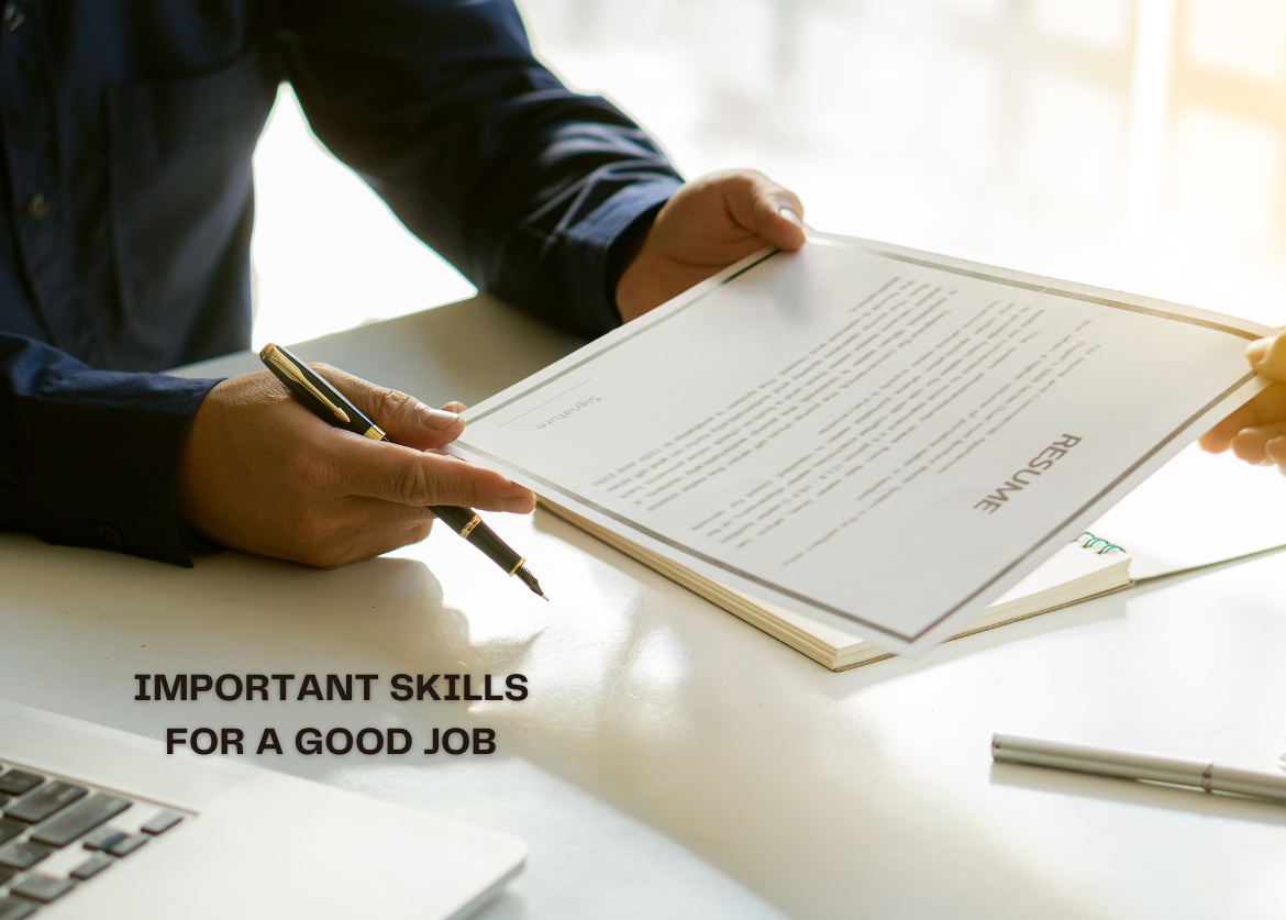 6 Important Skills for A Good Job