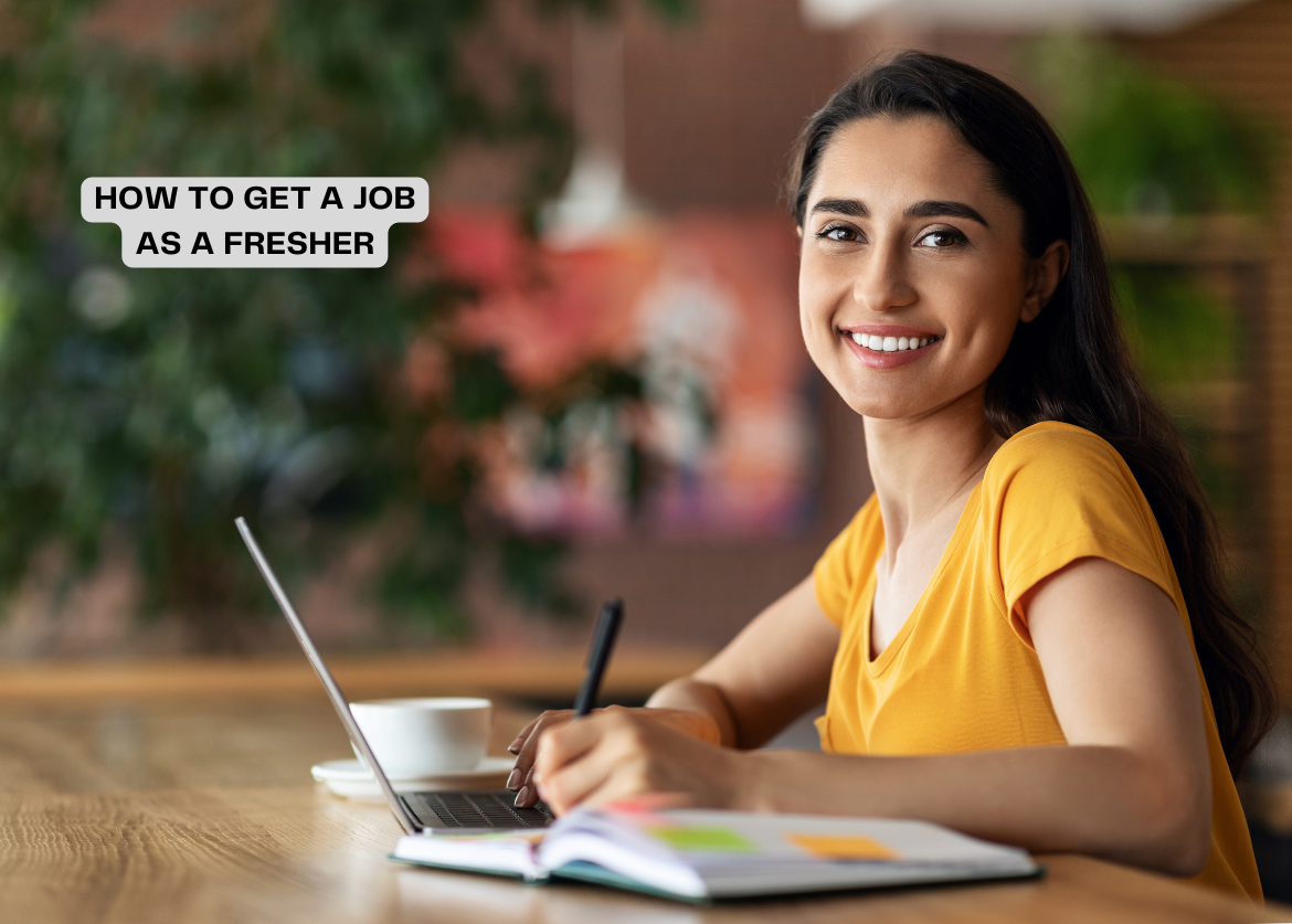 How to Get a Job as a Fresher - Achievers Jobs Blog
