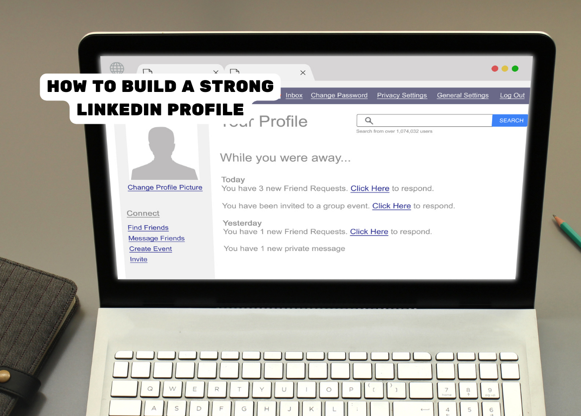 How to Build a Strong LinkedIn Profile - Achievers Jobs Blog